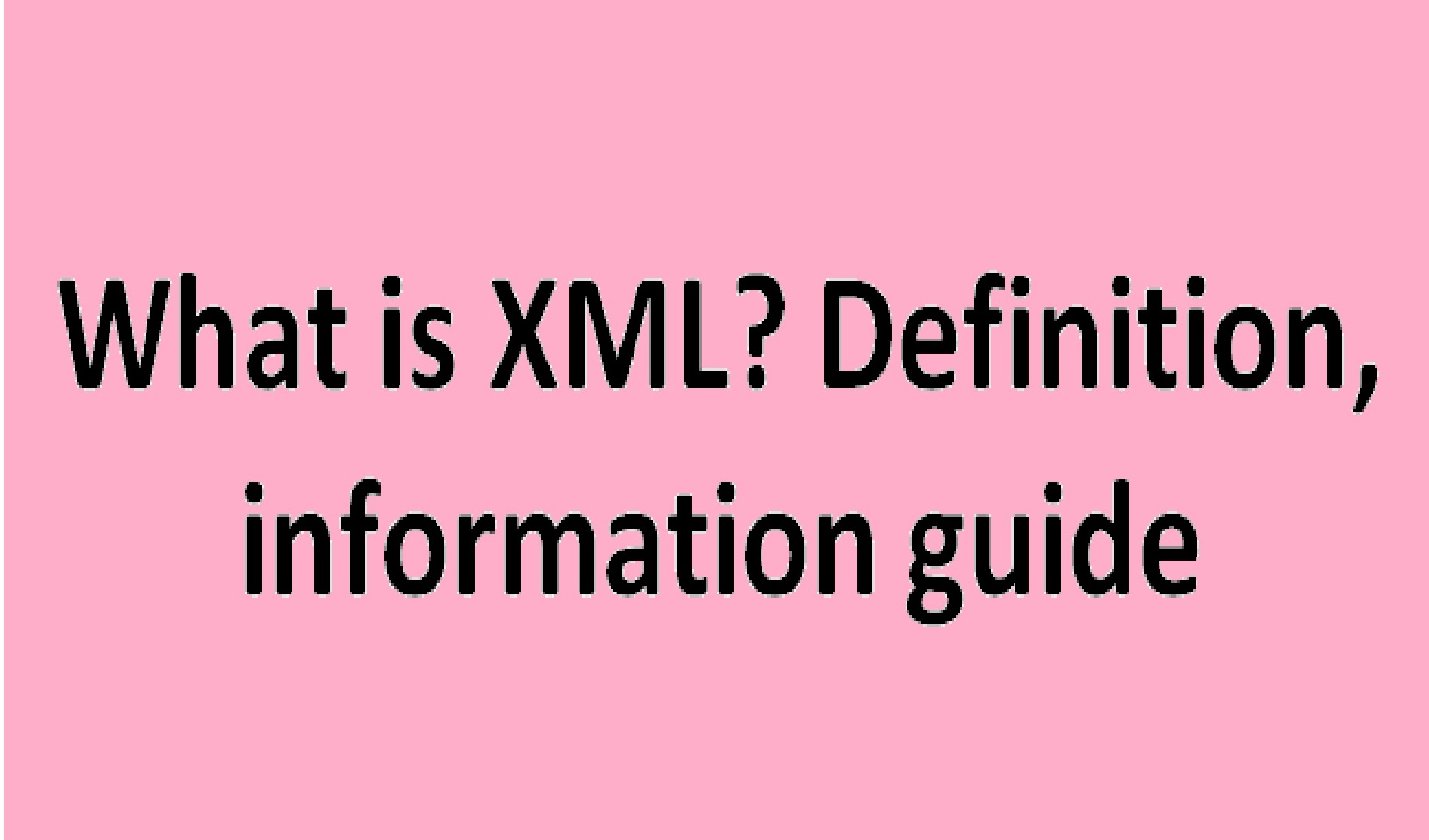 What Is XML Definition And Information Guide ITNETI